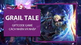 Discover the latest Grail Tale 2023 codes and unlock divine guardians ...