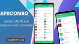 Simple and Effective Steps to Download and Use Apkcombo