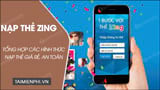 4 Secure Ways to Top Up Zing Card with Many Benefits