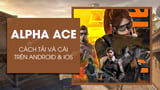 How to download and install Alpha Ace, Alpha Ace Garena on Android and ...