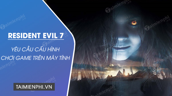 Optimal PC Settings for Lag-Free Gaming Experience in Resident Evil 7