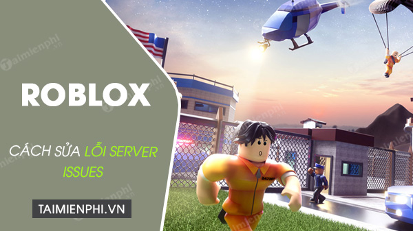 Guide to Fix Roblox Server Issues, Unable to Access Games