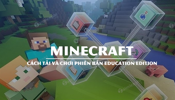 Installation Guide and Gameplay of Minecraft Education Edition