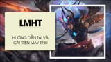 How to Download and Install League of Legends VNG, LMHT Riot Official ...