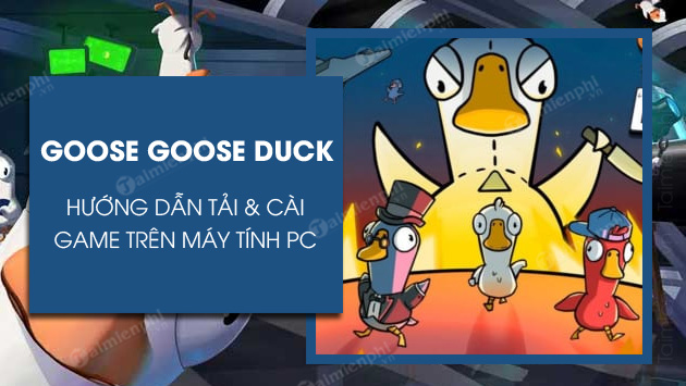 How to Download and Install Goose Goose Duck PC to Play with Friends