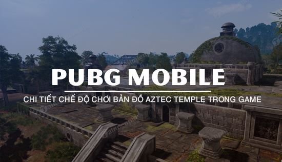 What makes the Aztec Temple TDM map in PUBG Mobile stand out?