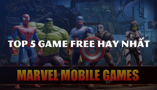 Top 5 Best Marvel Games on Android and iPhone