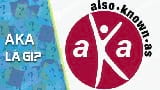 What is AKA?