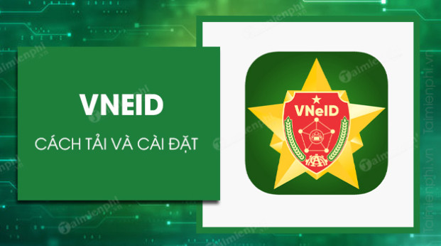 How to Download and Install VNEID App on Android and iPhone