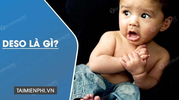 What is Deso? The meaning of Deso on Facebook