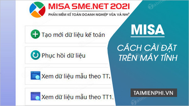Installing MISA, setting up MISA accounting software in 2021