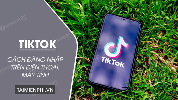 Logging into TikTok, How to log into TikTok, Access TikTok with Google, ID
