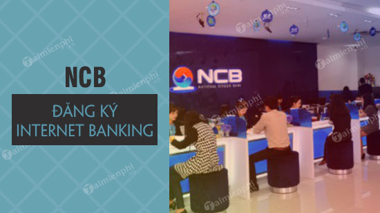 How to Register for NCB Internet Banking, the National Citizen Bank