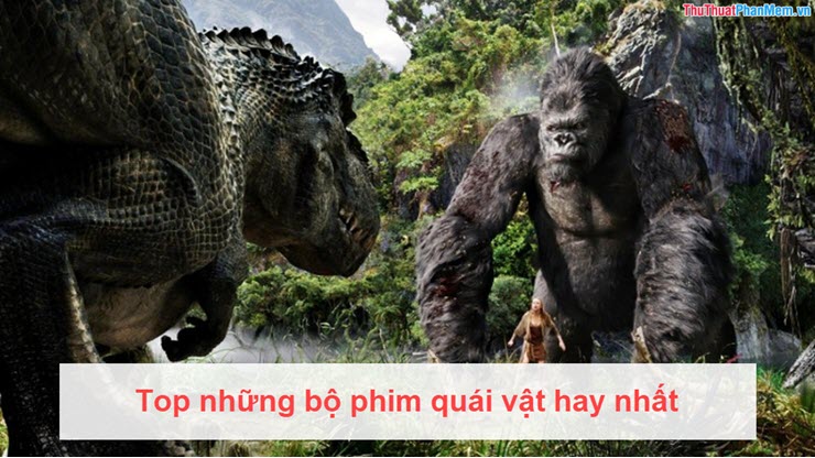 Best Monster Movies Ever