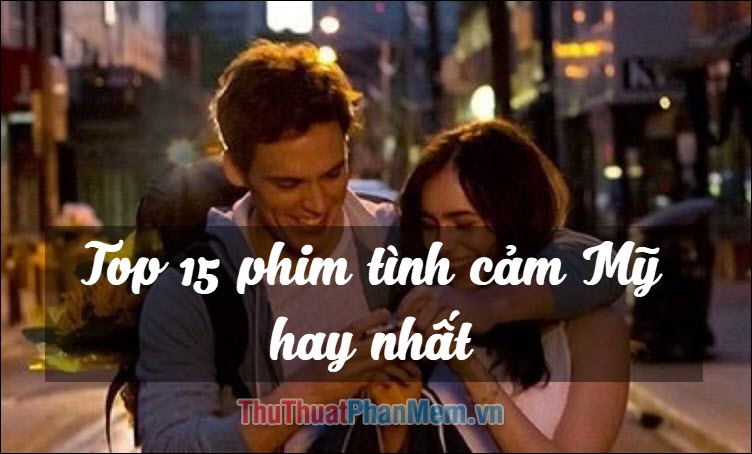 Top 15 Best American Romantic Films