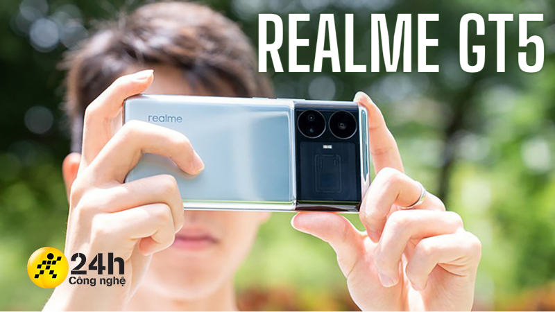 realme GT5: Máy ảnh sắc nét, Hiệu năng Snap 8 Gen 2 ấn tượng
