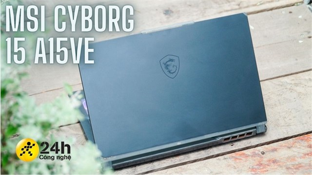 Trên tay MSI Cyborg 15: Thiết kế lạ mắt, Intel Core i7 Thế Hệ 12, RTX 4050