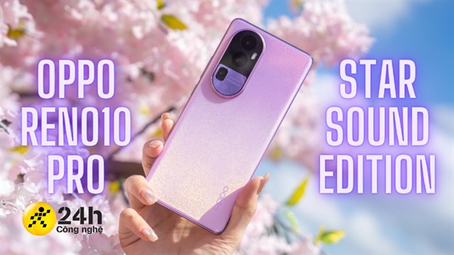 Trải nghiệm OPPO Reno10 Pro Star Sound Edition: Thiết kế tuyệt đẹp!