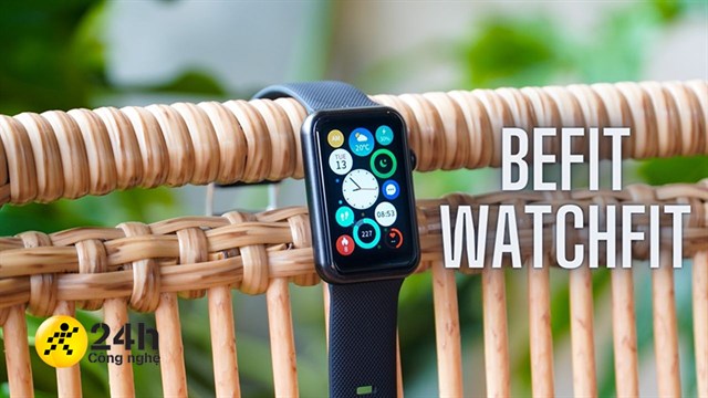 Trên tay BeFit WatchFit: Thiết kế độc đáo, nhiều tính năng thông minh, pin bền