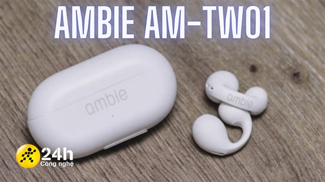 Trên tay tai nghe không dây ambie AM-TW01: Thiết kế độc đáo, chất âm tốt, giá chỉ 2.9 triệu