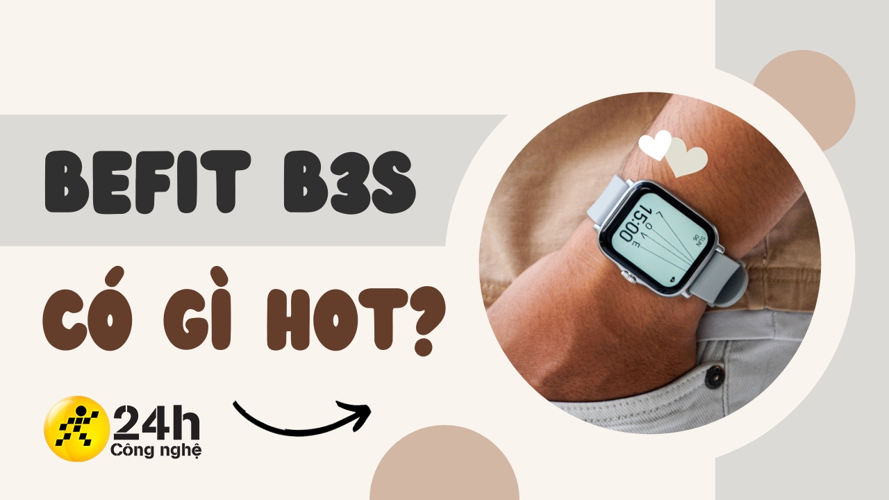BeFit B3S: Sự lựa chọn hoàn hảo cho bạn, pin trâu và tính năng đa dạng