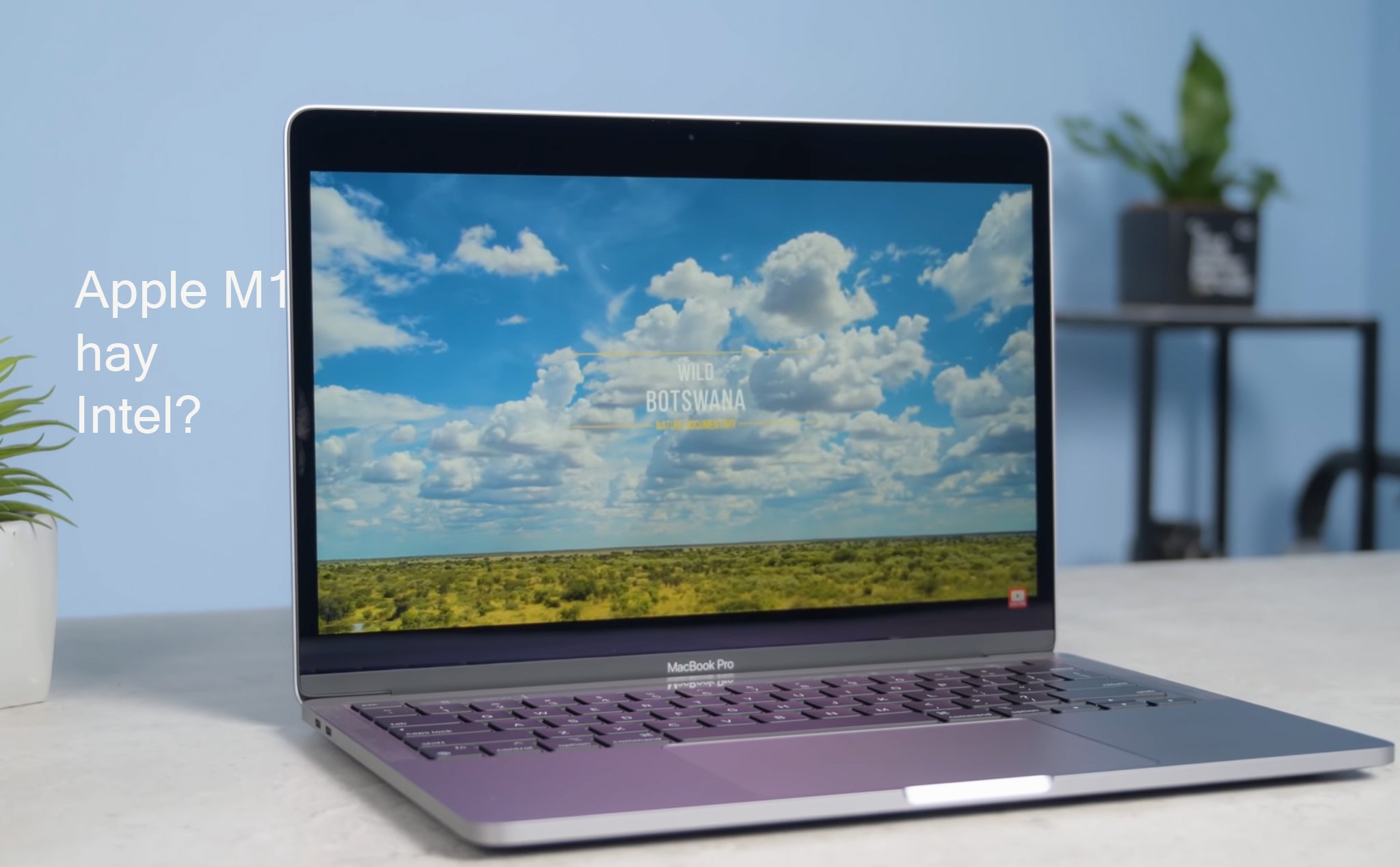 So sánh hiệu năng giữa MacBook Pro 13-inch Intel và MacBook Pro 13-inch M1