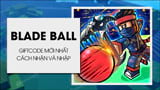 Mã Blade Ball mới nhất và bí quyết để nhận được Coin, Spin, và Skin ...