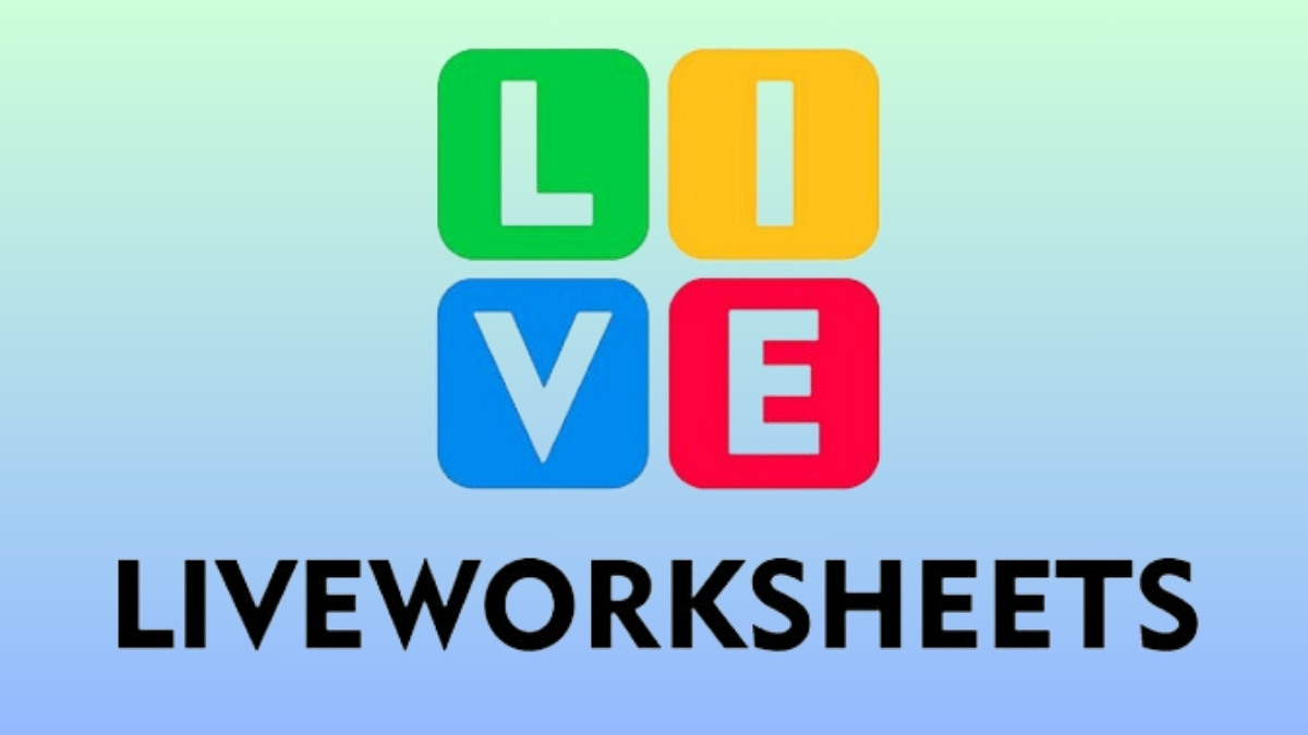 Liveworksheet: Giải pháp học tập tiện ích
