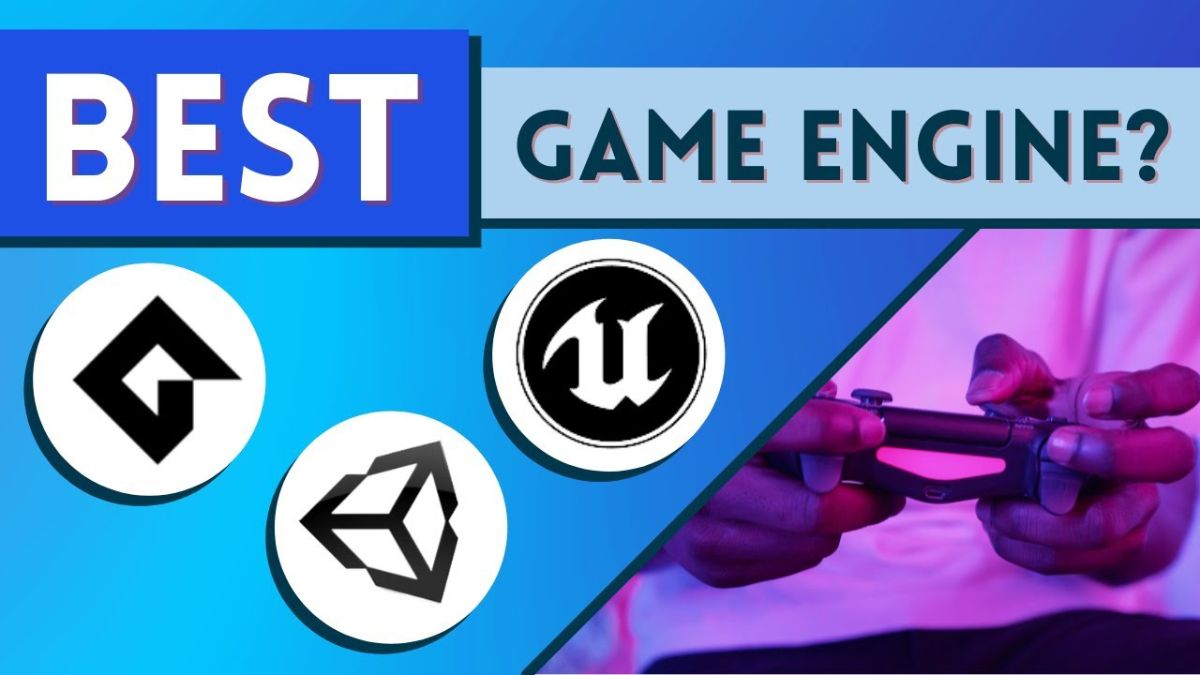 Game engine là cái gì? Top 10 game engine 2D, 3D phổ biến nhất