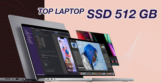 Top 10 laptop SSD 512 GB tốt nhất để mua tại Mytour - Mytour.com