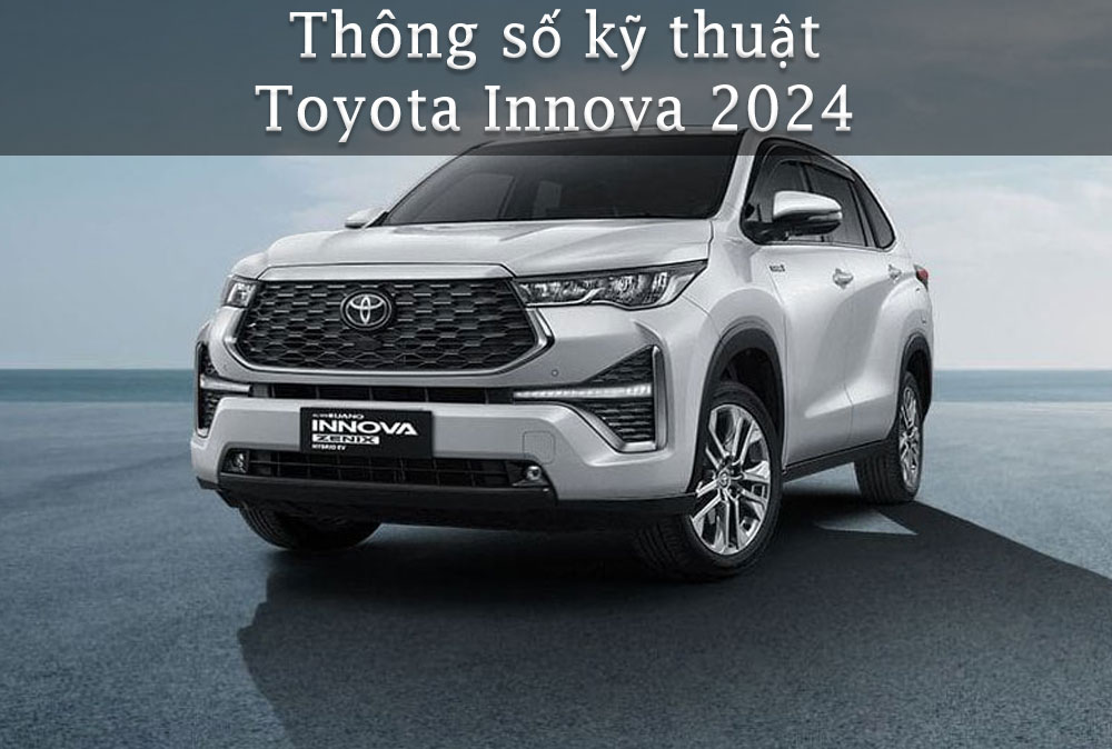 Tính năng đặc biệt của Toyota Innova 2024: Kích thước, giá cả và khả ...