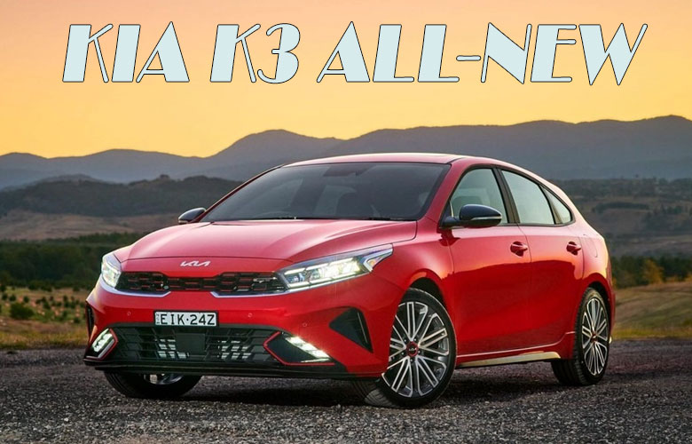 KIA K3 2023: Tất cả về Giá Xe, Thông Số & Hình Ảnh Mới (ALL-NEW ...
