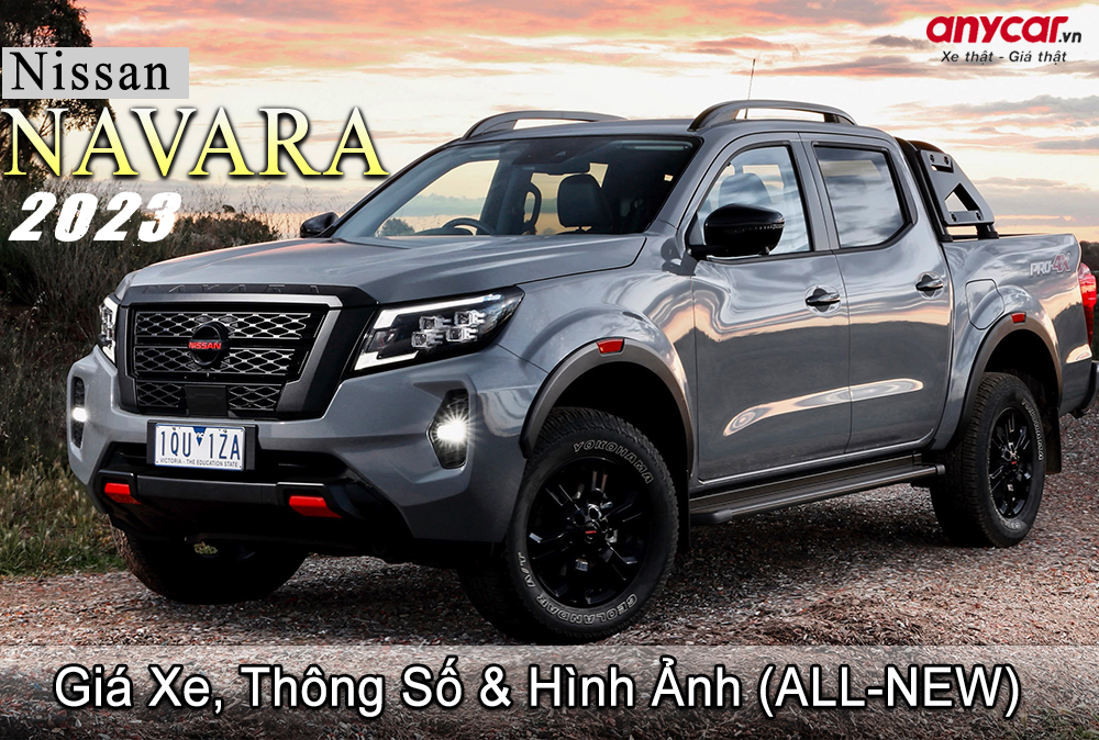 Nissan Navara 2023: Giá xe, Thông số & Hình ảnh (TOÀN BỘ MỚI) | Mytour.vn