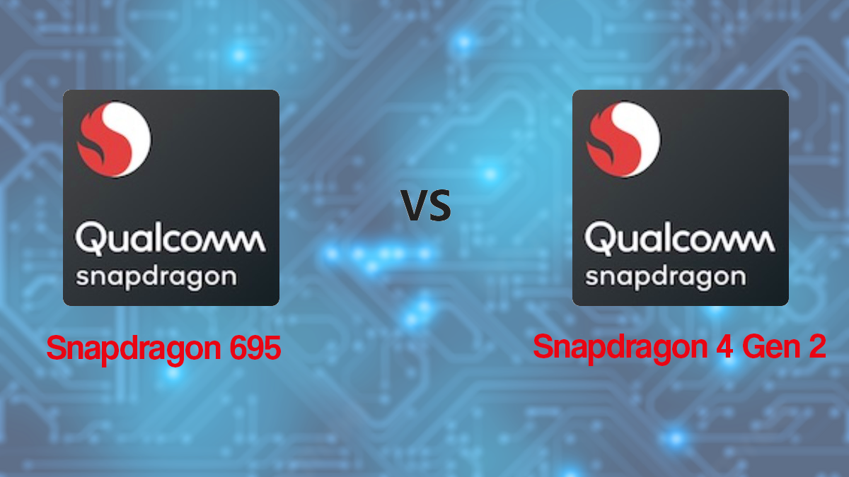 So sánh Snapdragon 4 Gen 2 và Snapdragon 695: Lựa chọn nào tốt hơn sau ...