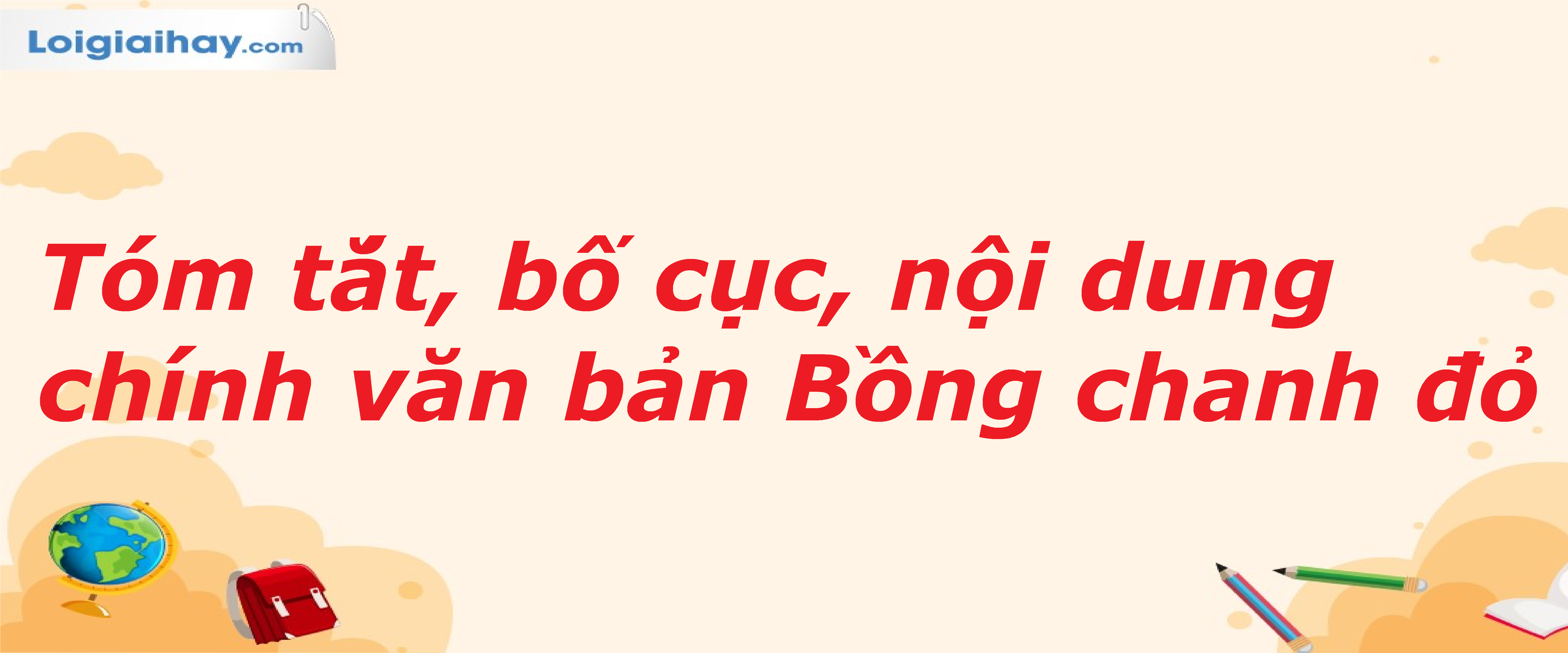 Tóm Tắt và Cấu Trúc Nội Dung của Tác Phẩm Bồng Chanh Đỏ
