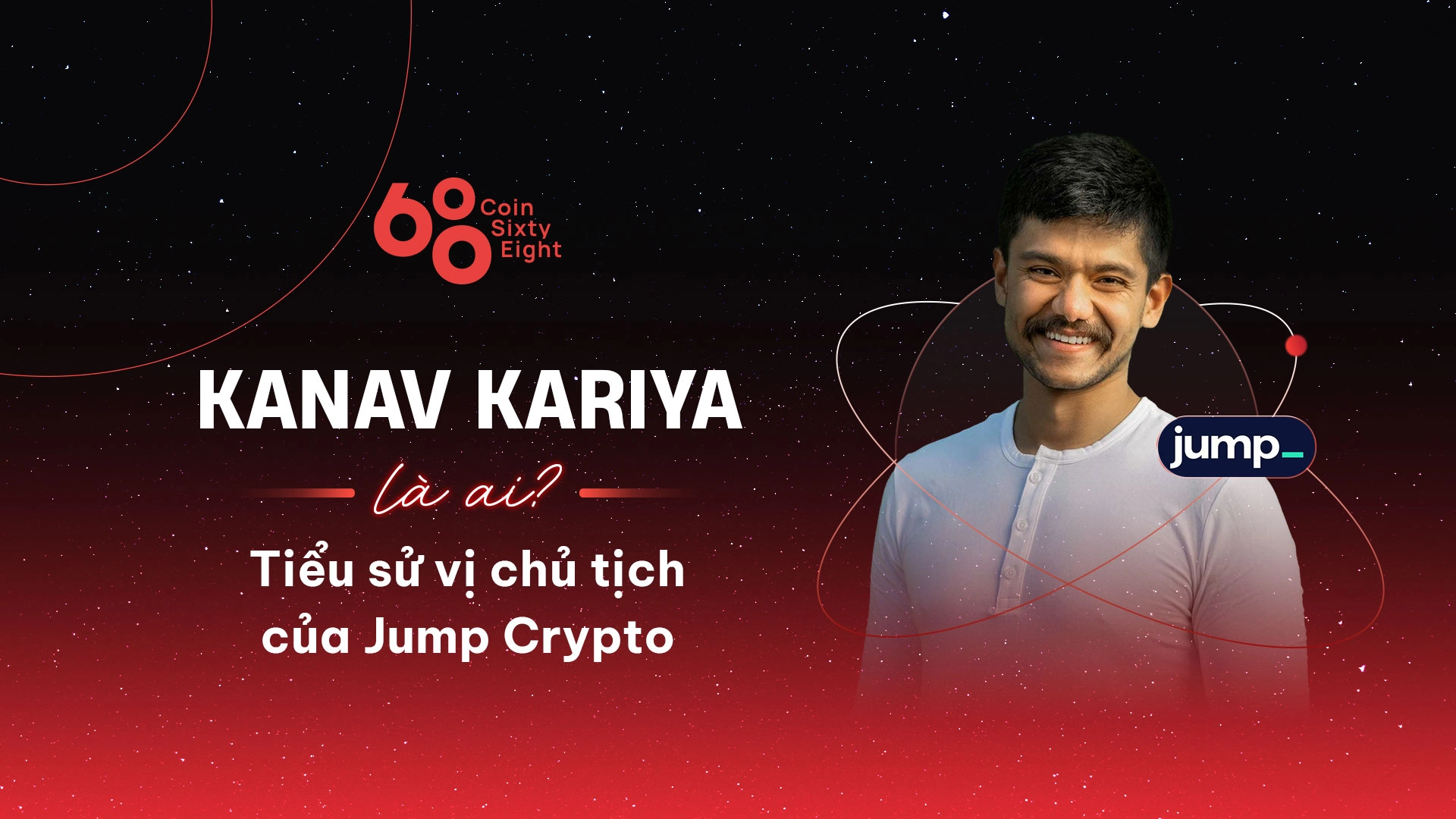 Kanav Kariya là ai? Sự nghiệp của người đứng đầu Jump Crypto