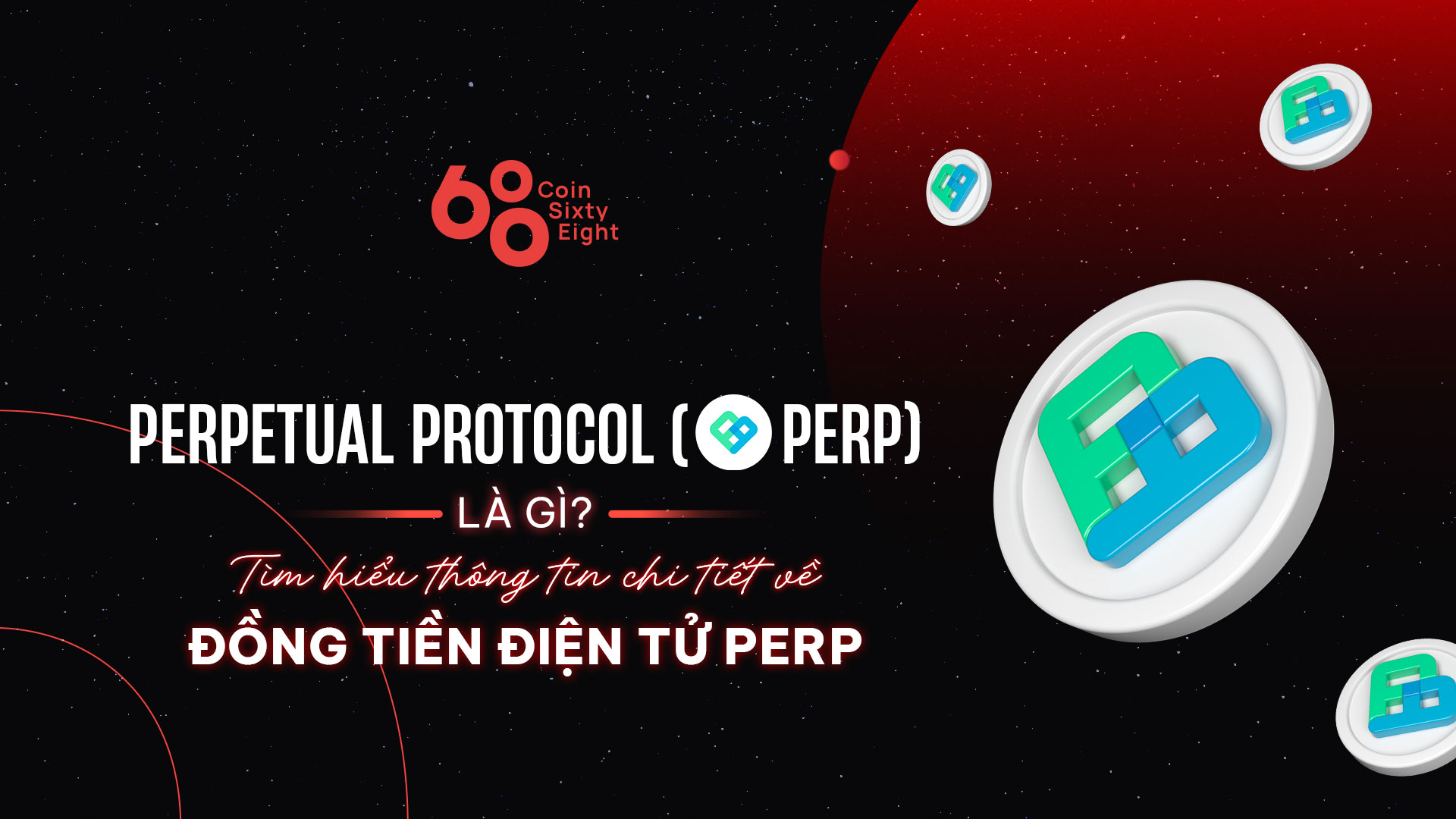 Perpetual Protocol (PERP) là gì? Tổng quan về đồng tiền mã hóa PERP