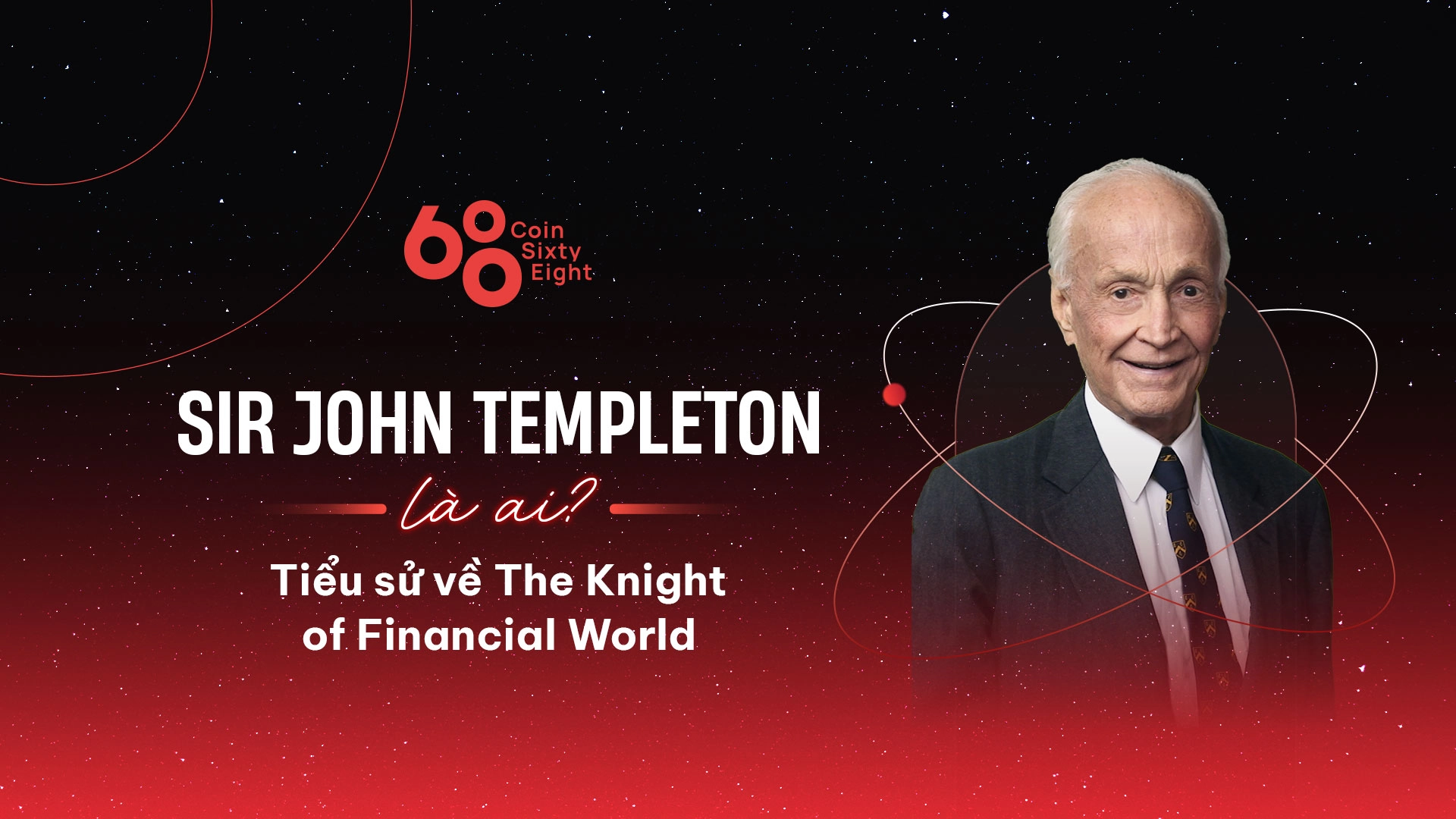 John Templeton là một người nổi tiếng? Bí mật của Vị Hiệp Sĩ trong Thế ...