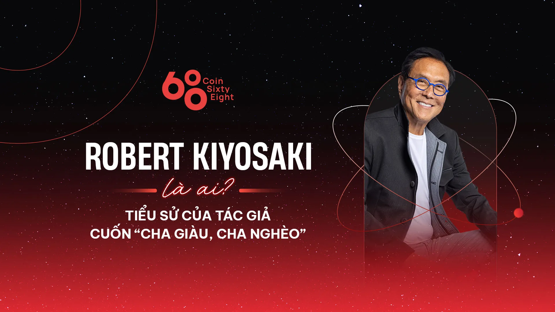 Robert Kiyosaki - Hồi ký của tác giả cuốn sách “Cha giàu, cha nghèo”