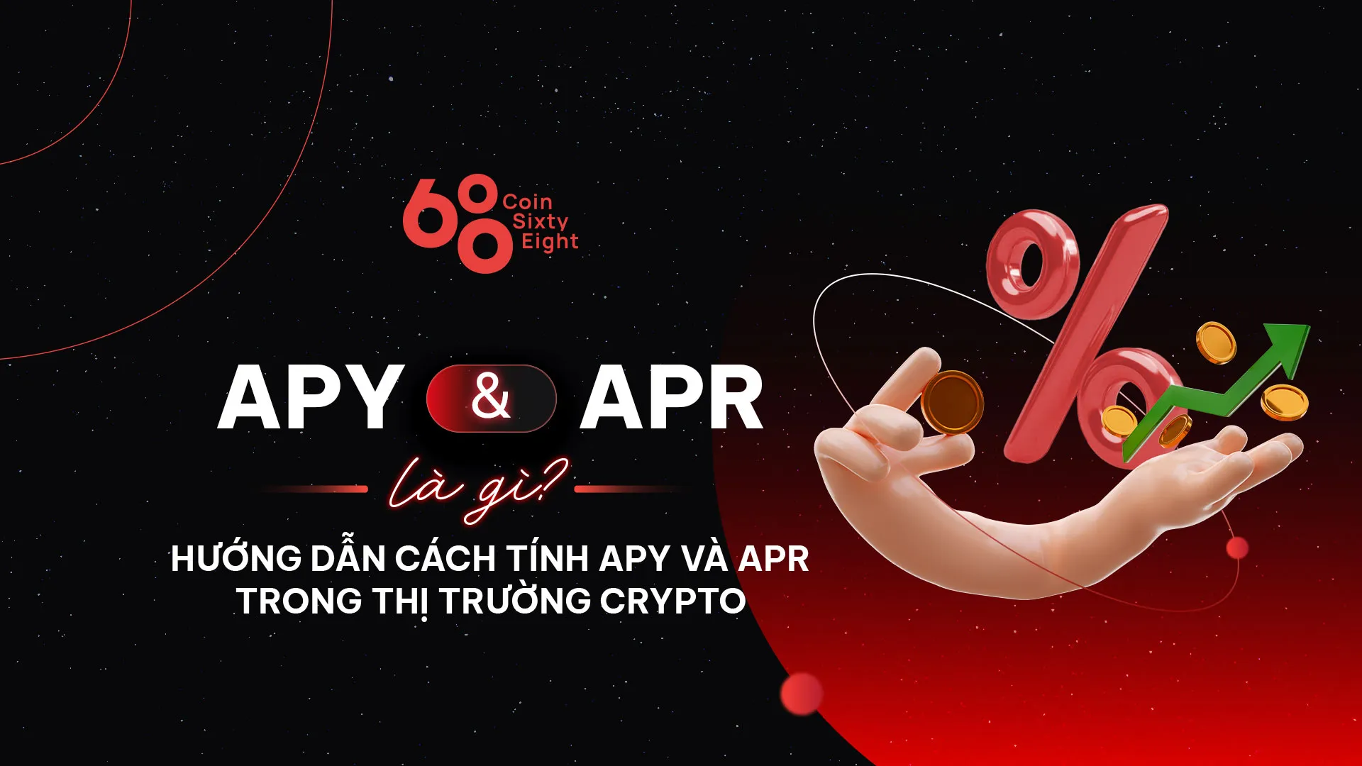 APY và APR là gì? Cách tính APY và APR trong thị trường tiền điện tử