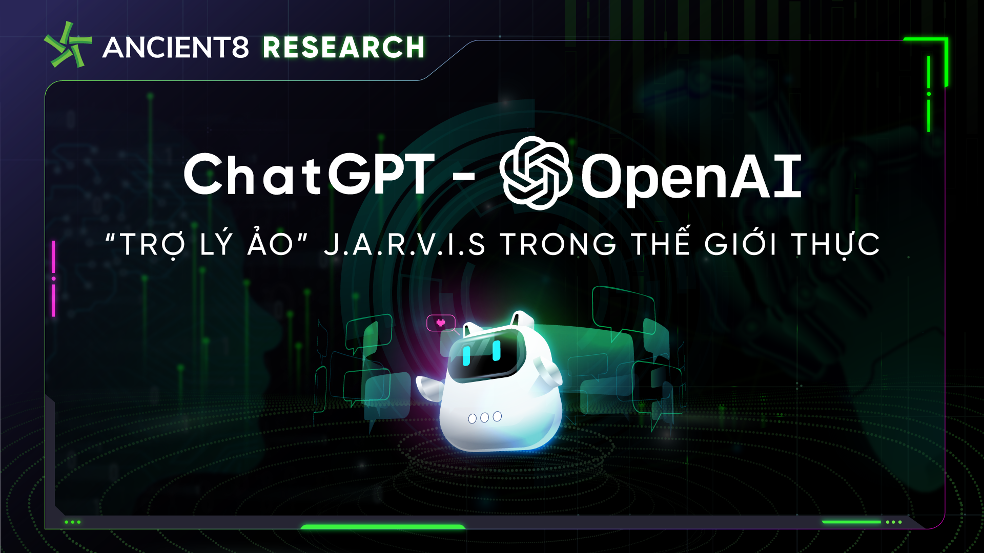 ChatGPT – OpenAI: Trợ lý ảo J.A.R.V.I.S trong thực tế