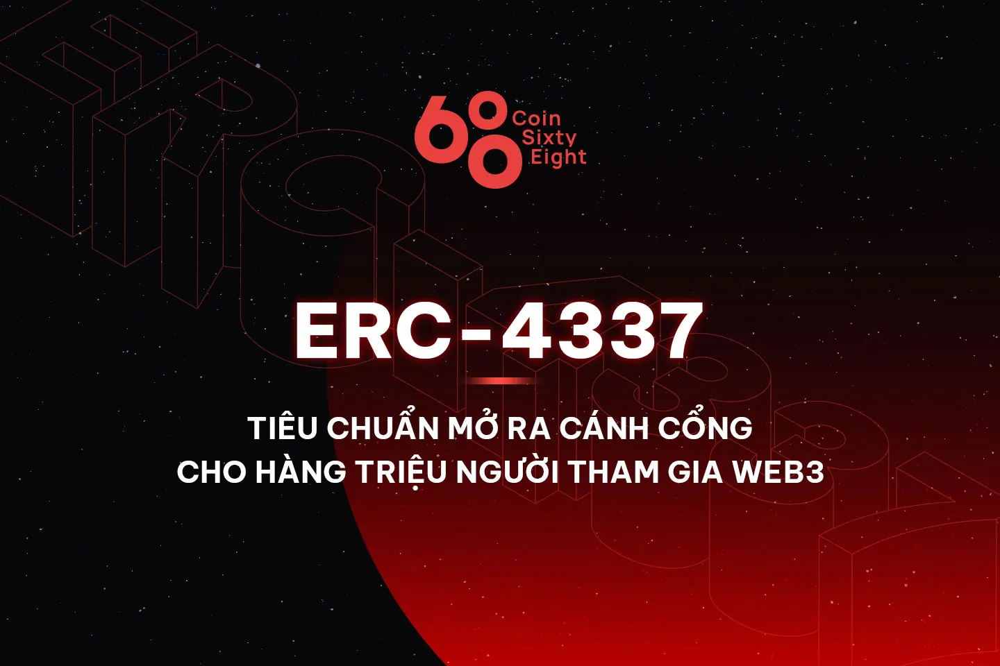 ERC 4337 là gì? - Một tiêu chuẩn mở mới dành cho những người tham gia vào Web3.