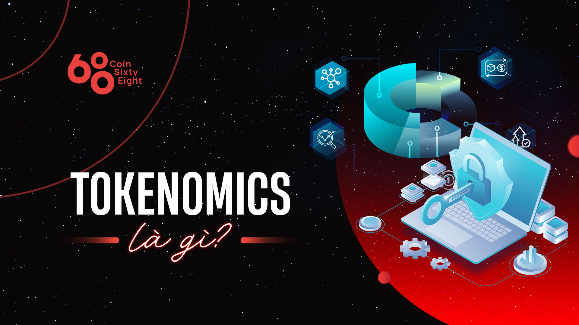 Tokenomics là gì? Vai trò của Tokenomics đối với các đồng tiền điện tử là gì?