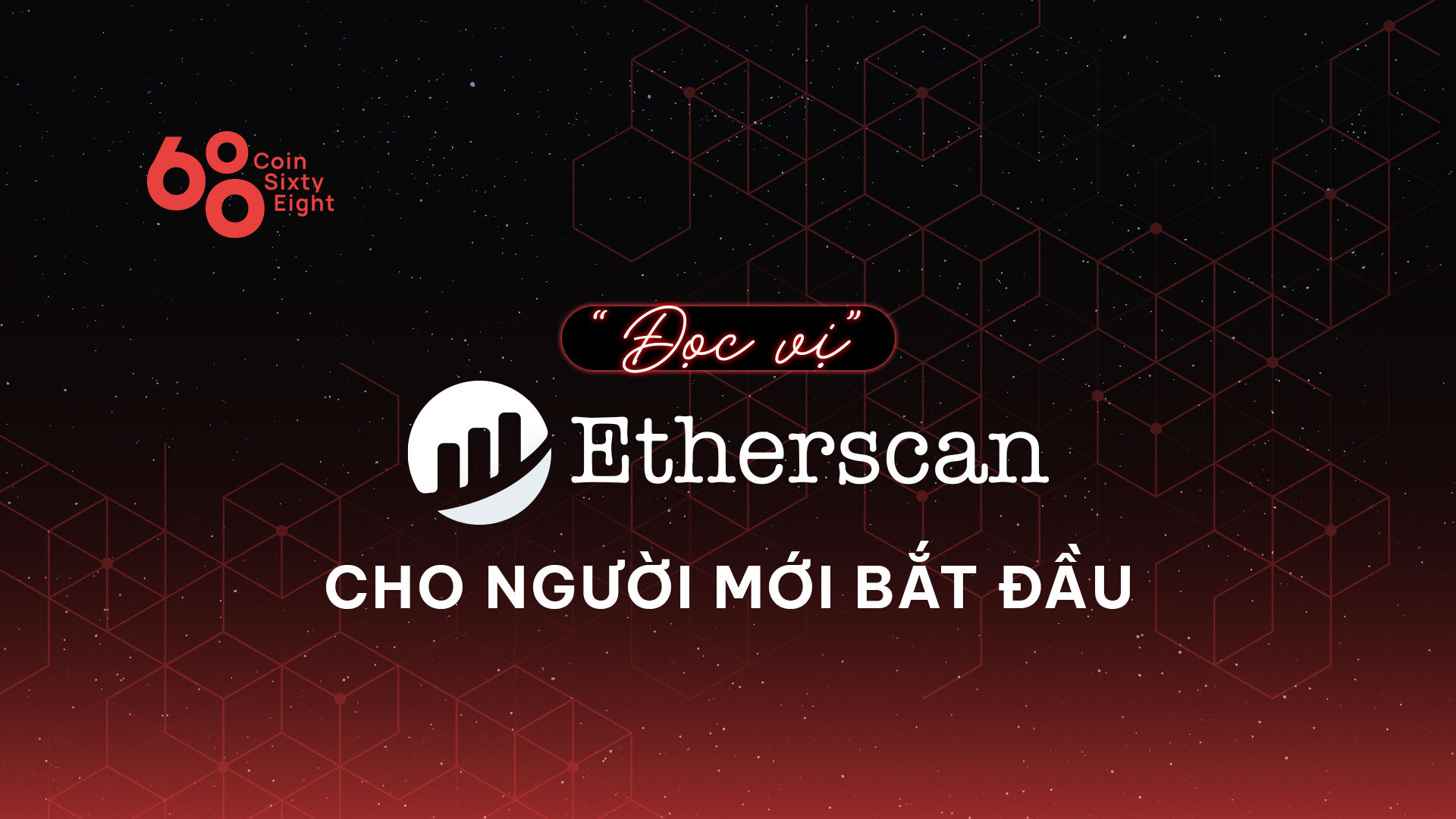 Bí quyết hiểu Etherscan cho người mới