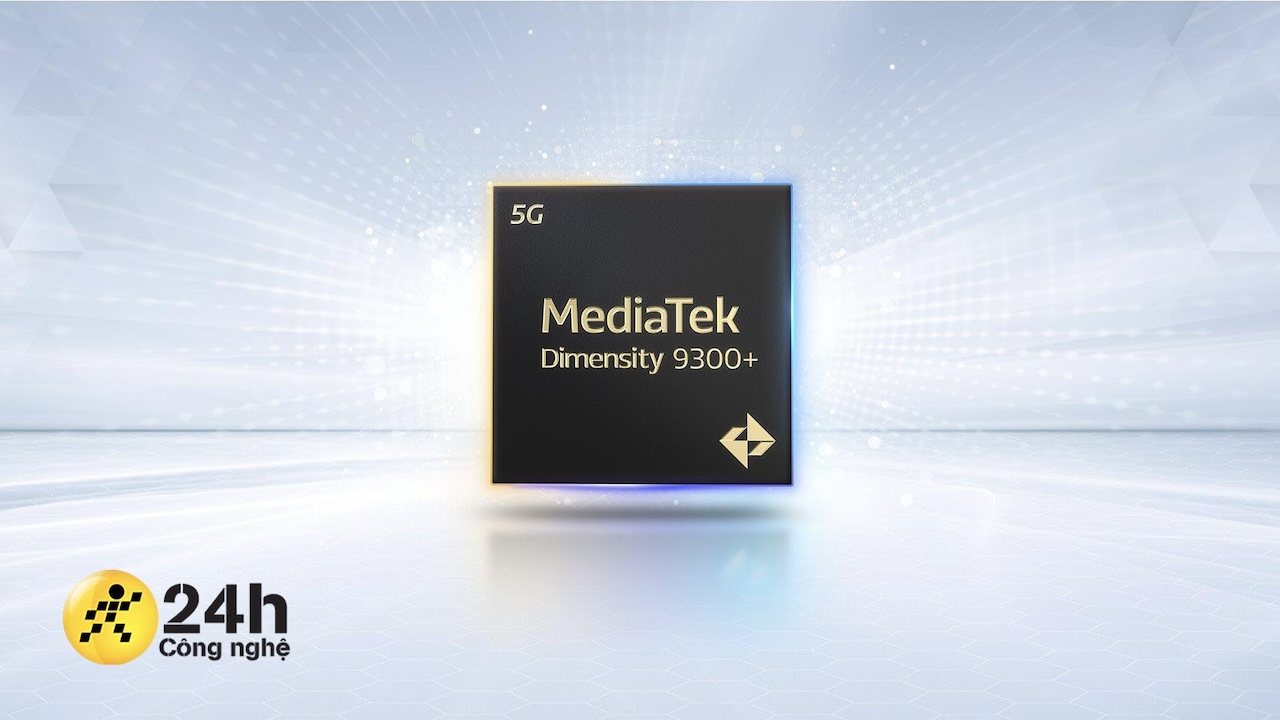 MediaTek Dimensity 9300 Plus ra mắt: Nâng cao AI, hiệu năng vượt trội