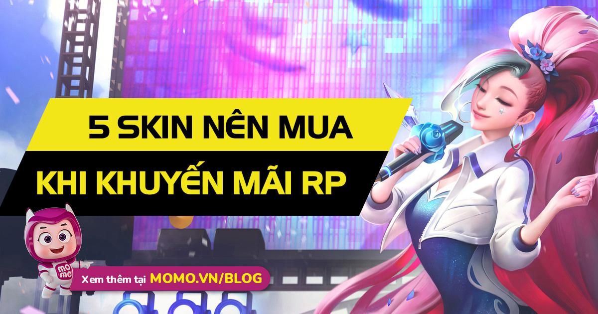 Top 5 trang phục Liên Minh Huyền Thoại đáng mua trong đợt giảm giá 70% RP