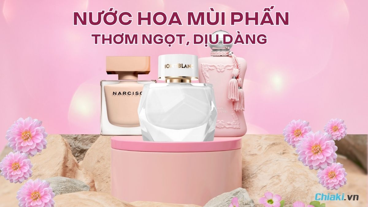 Top 10 Nước hoa mùi phấn thơm ngọt, dịu dàng mà bạn nên thử nhất năm 2024