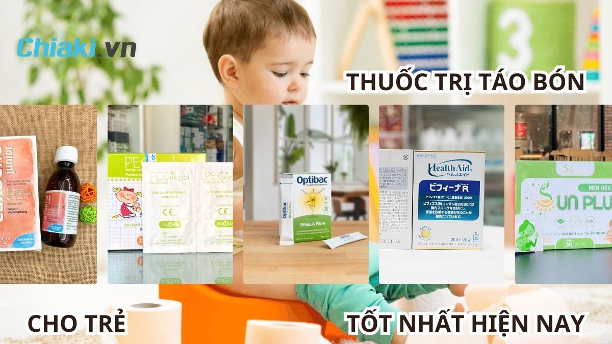 Top 12 loại thuốc giúp điều trị táo bón cho trẻ hiệu quả nhất hiện nay