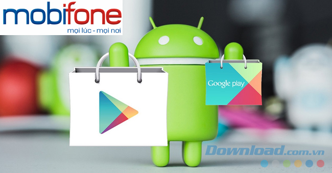 Hướng dẫn mua ứng dụng trên Google Play qua tài khoản Mobifone - Mytour
