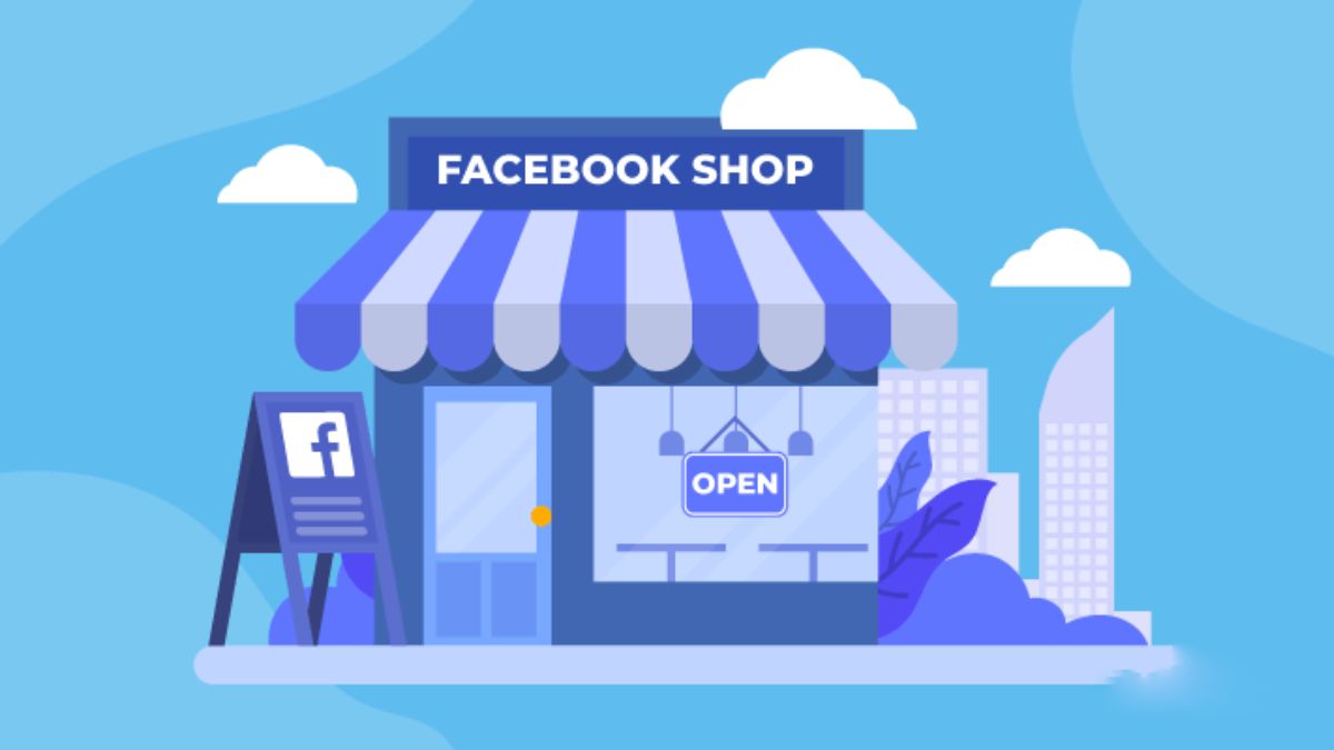 Facebook Shop là gì? Hướng dẫn tạo và thiết lập Facebook Shop